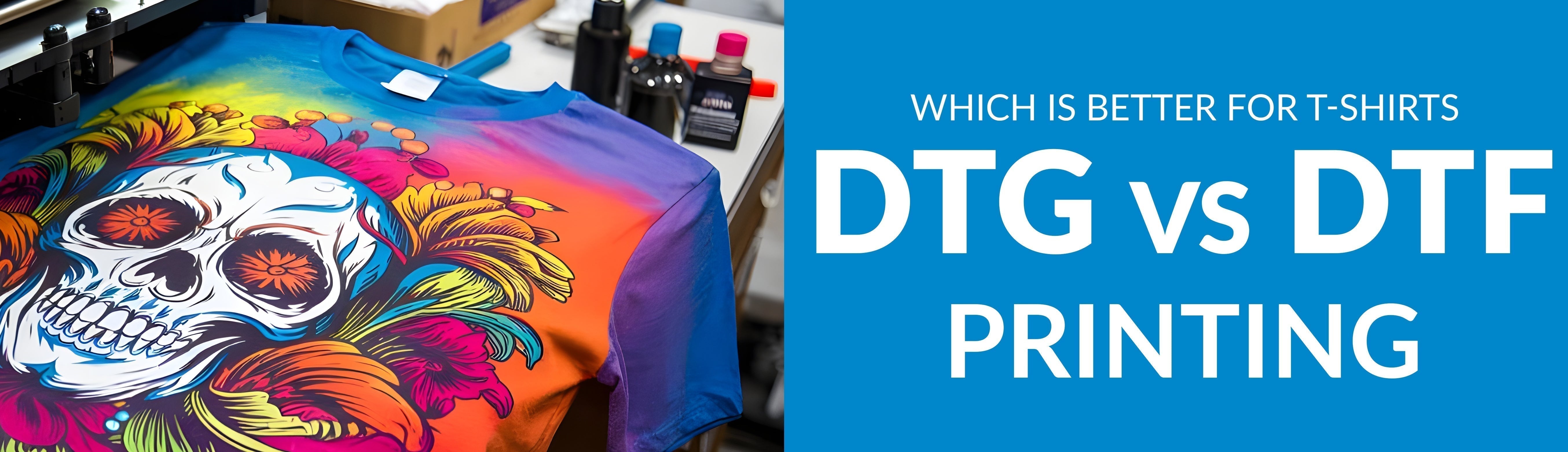 DTG vs DTF Printing Which is Better for T-Shirts